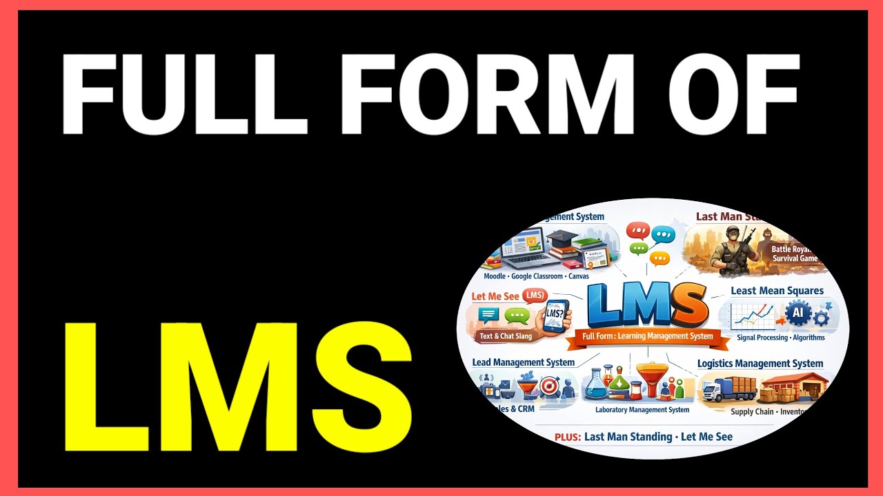 Full Form of LMS Explained | Learning Management System, Last Man Standing & More - YouTube