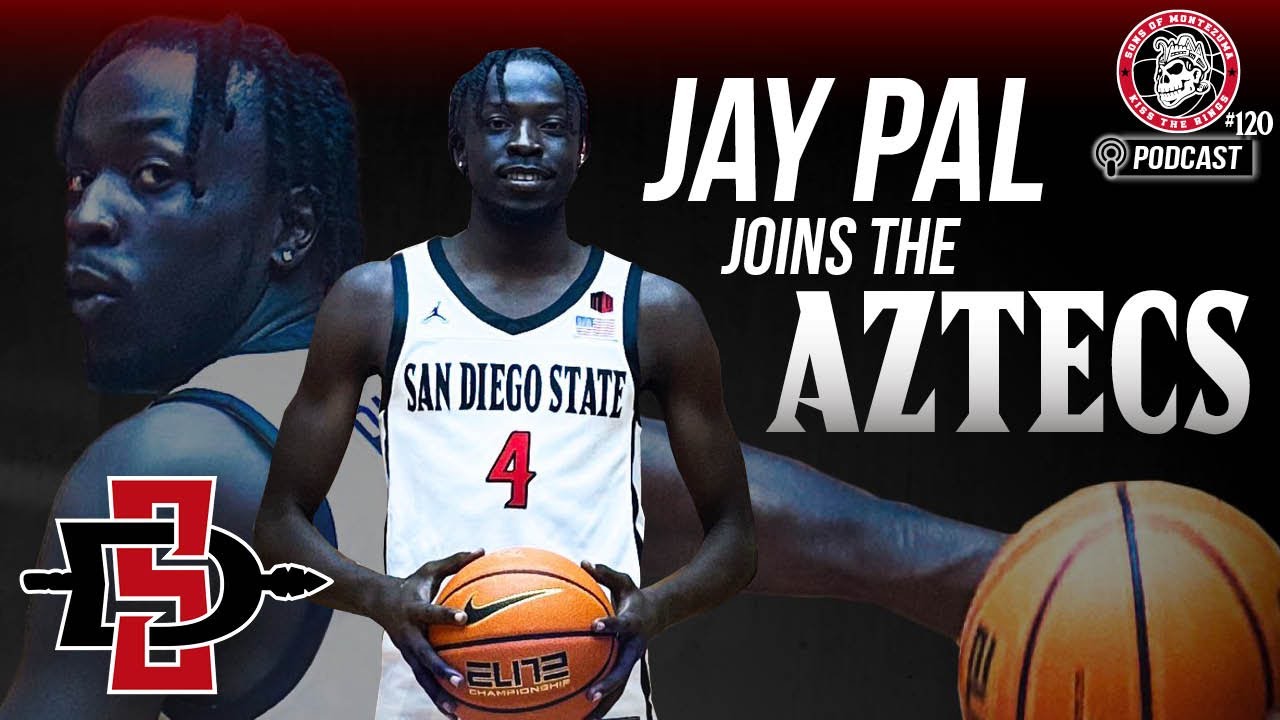 #120: SDSU Transfer Jay Pal Joins the Aztecs - YouTube