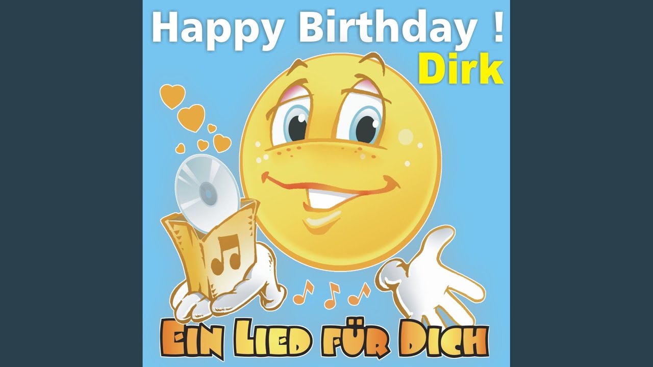 Happy Birthday ! Das A-Cappella Geburtstagslied für Dirk - YouTube