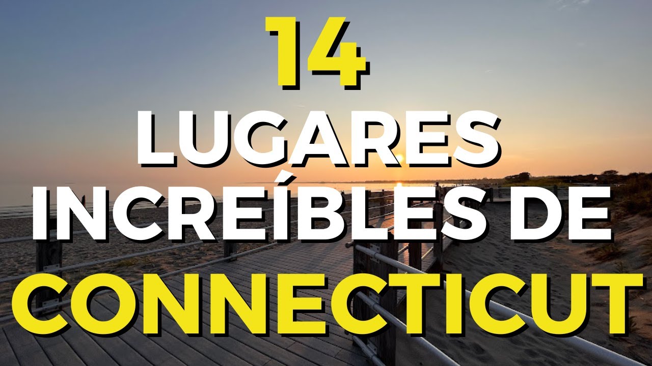 14 Lugares para visitar en Connecticut 😍 - YouTube