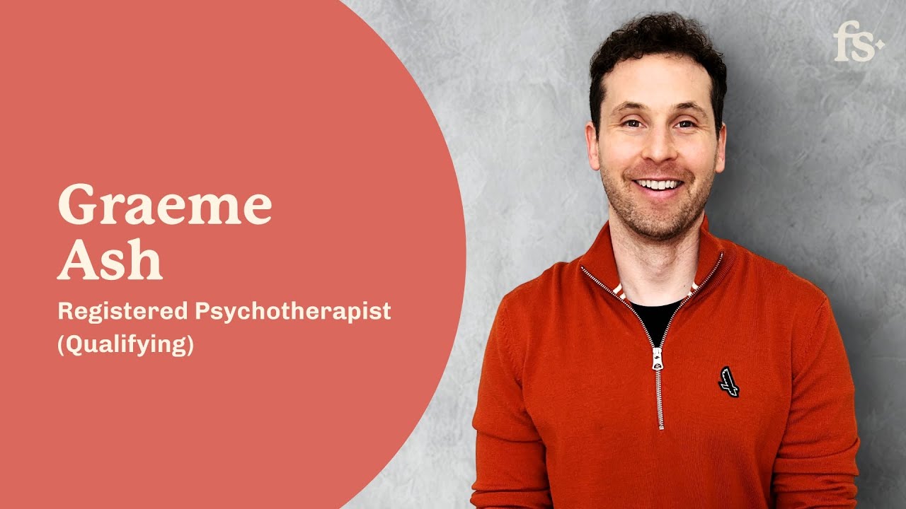 Graeme Ash, Registered Psychotherapist (Qualifying) | First Session ...