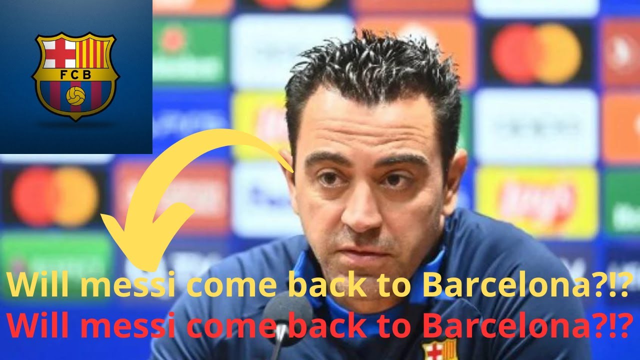 Will messi come back to Barcelona?!? - YouTube