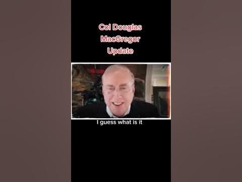 The Real American Interview with Col Douglas MacGregor - Part 2 - YouTube