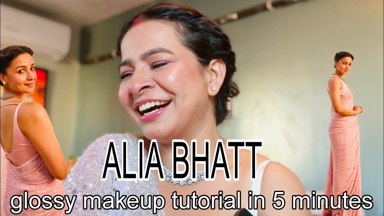 STEP BY STEP GLOSSY MAKEUP TUTORIAL| Alia bhatt inspired| #glossymakeup ...