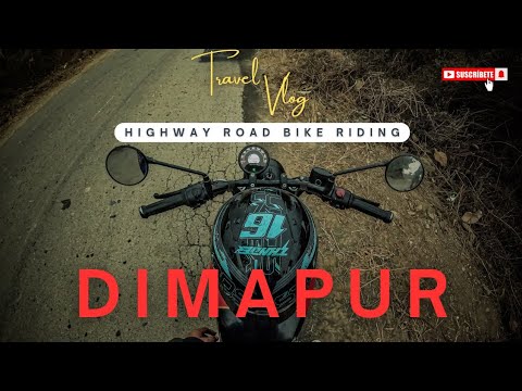 DIMAPUR HighWay Road Bike riding| Vlog Ep 74 | @ChatomYT47 - YouTube