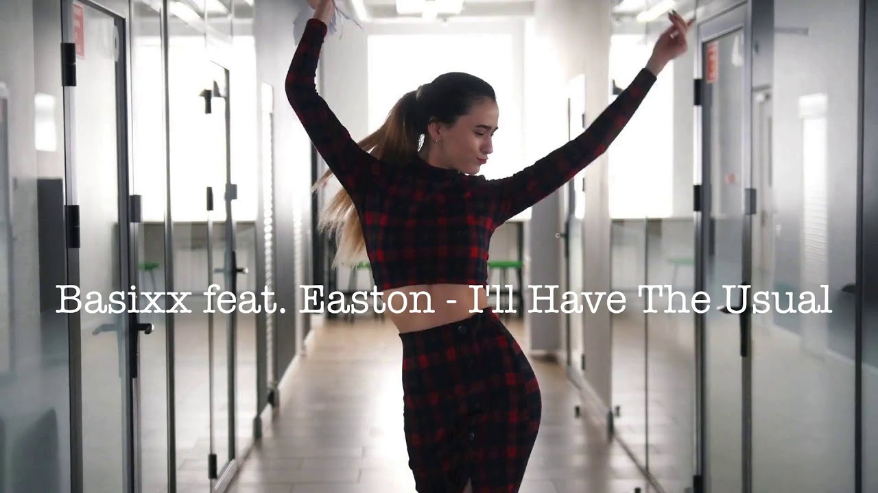 Basixx feat. Easton - I'll Have The Usual - YouTube