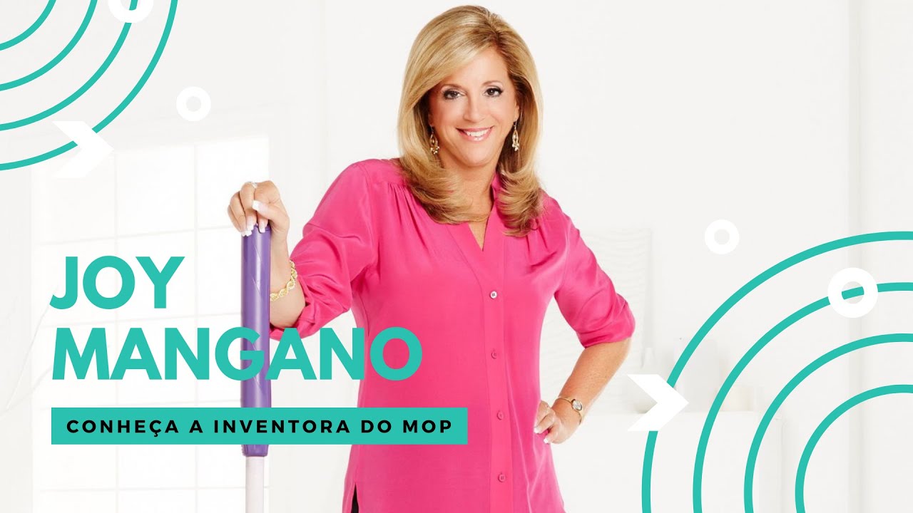 JOY MANGANO: MÃE DE 3 FILHOS, DIVORCIADA E MILIONÁRIA COM UM ESFREGÃO ...