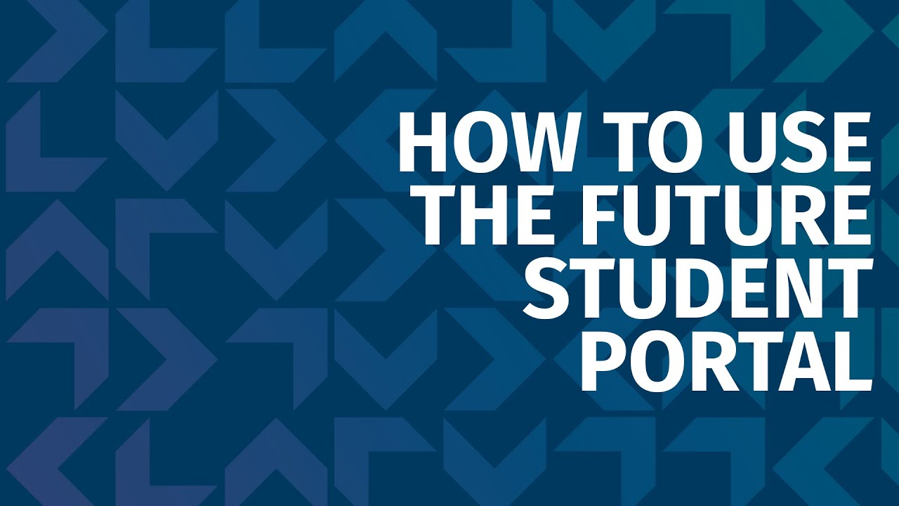 How To Use The Future Student Portal - YouTube