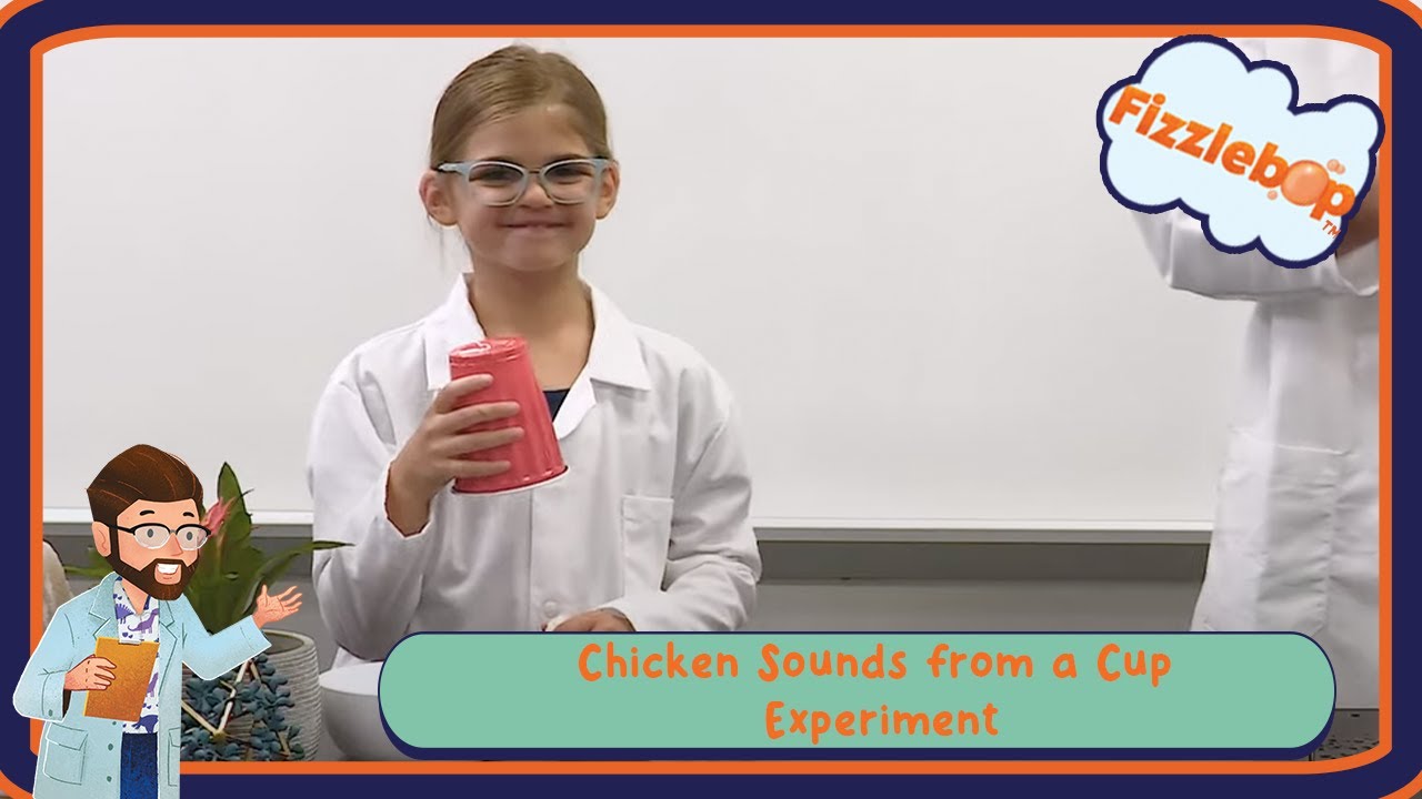 Super Simple Science to Make Realistic Chicken Sounds from a Cup ...