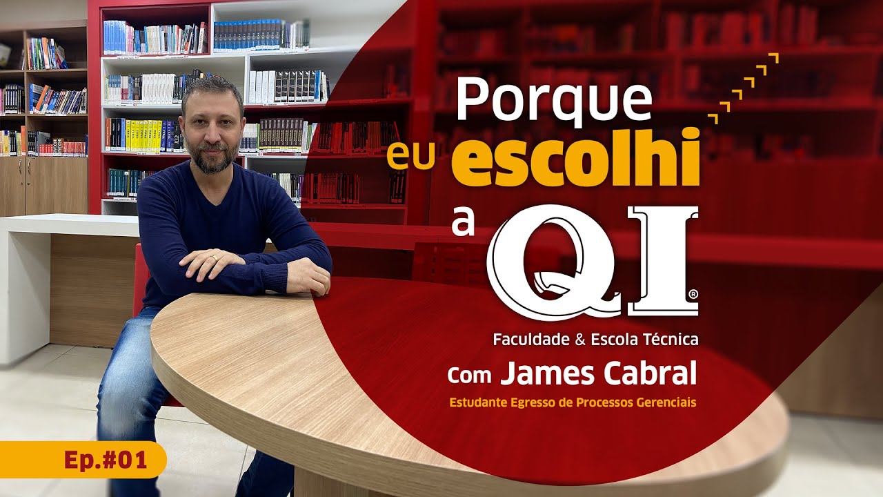 Porque escolhi a QI - Depoimento do Estudante Egresso James Cabral ...