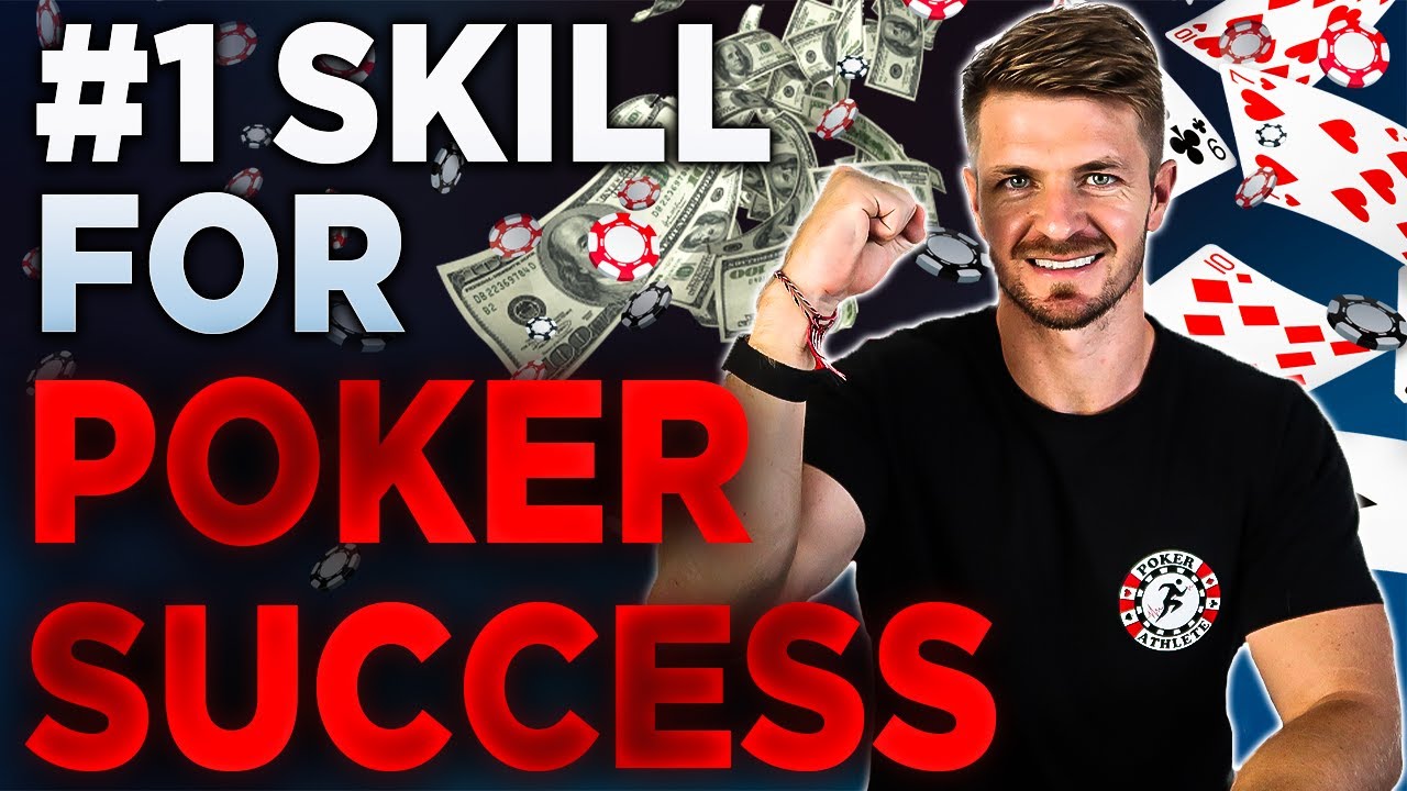 The Number 1 Skill For Poker Success - YouTube