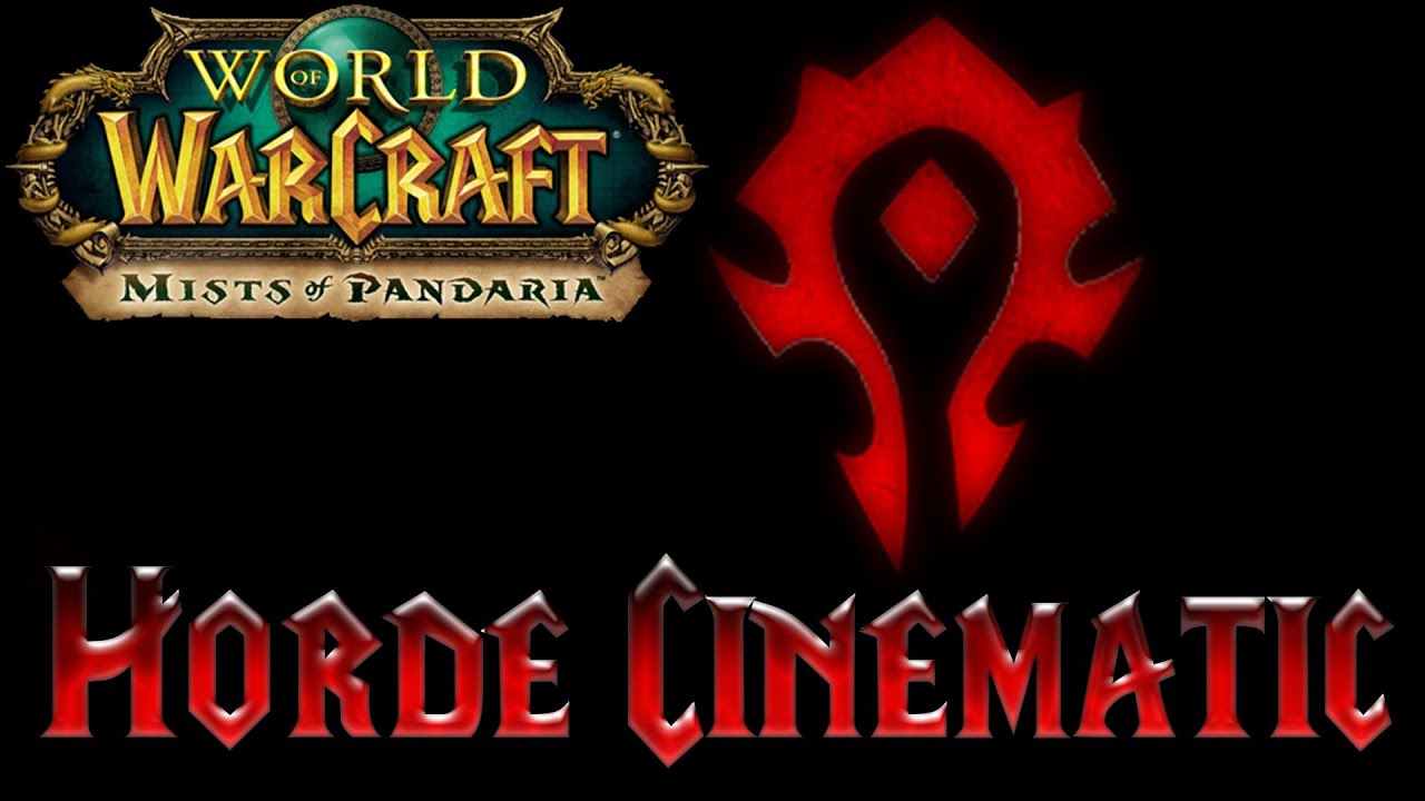 World of Warcraft: Mists of Pandaria Horde Cinematic [HD] - YouTube