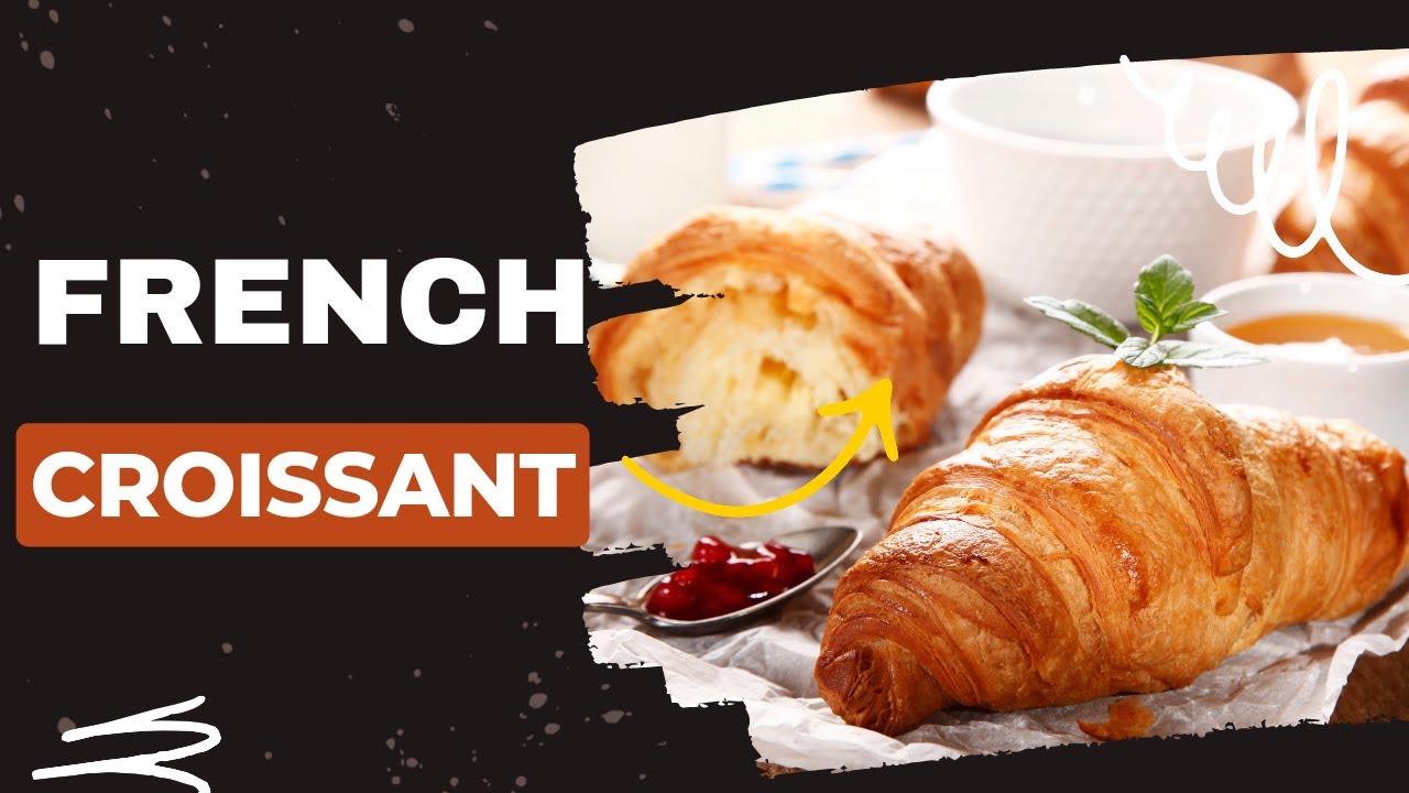 French Croissants | Foodie | World cuisine | Traditional food | Ethic ...