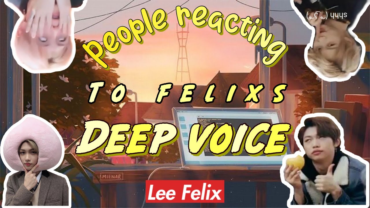 People reacting to Felix’s deep voice compilation bc you need one - YouTube