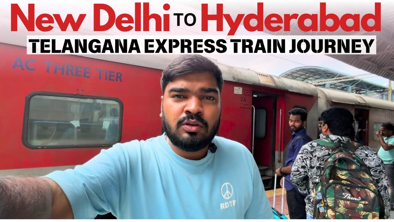 New Delhi to Hyderabad Train Journey 🚆 | Telangana Express Full Travel ...