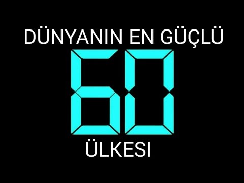DUNYANIN EN GUCLU 60 ULKESI