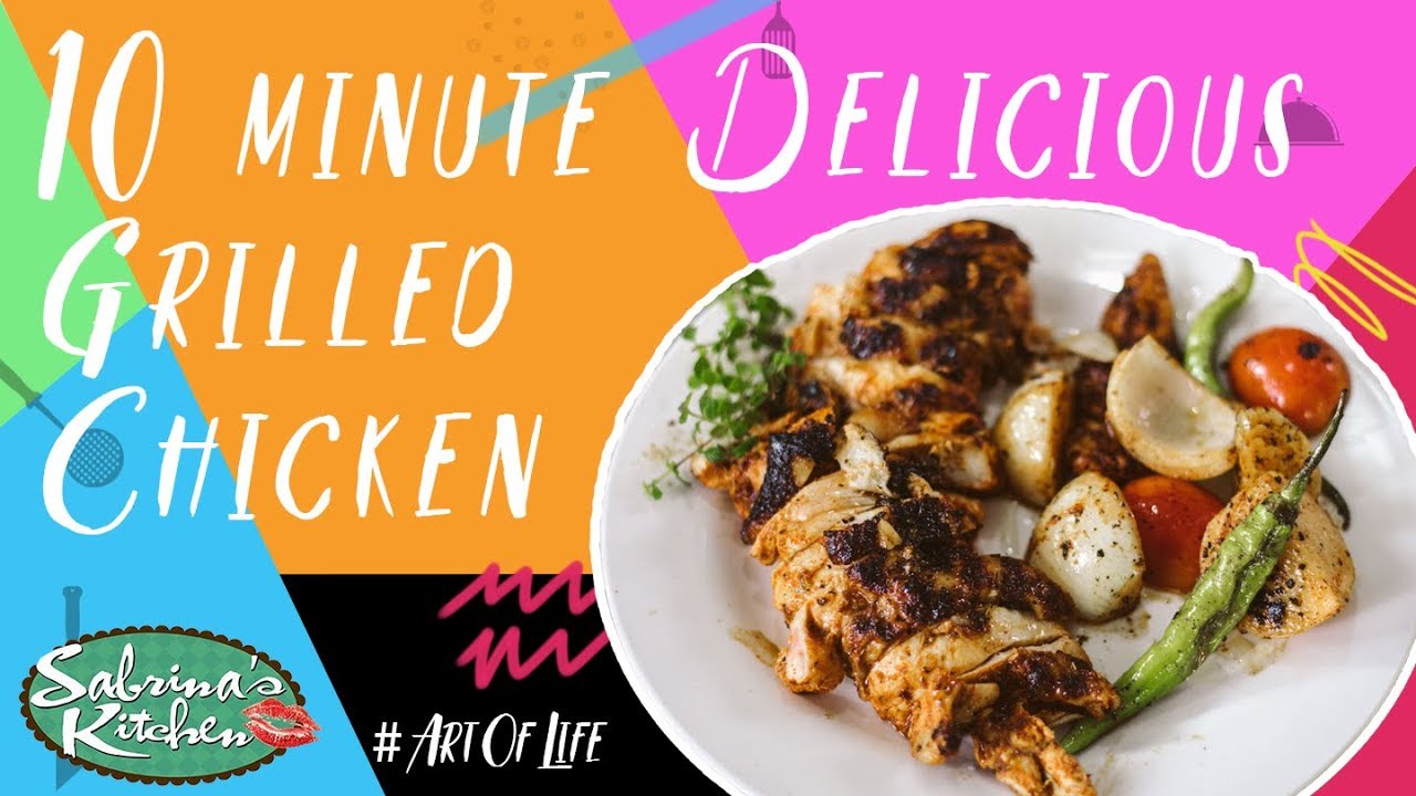 10 Minute Delicious Grilled Chicken | Sabrina's Kitchen | Healthy Food ...