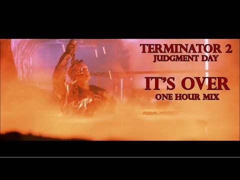 Terminator 2 - It's Over - Extended 1 Hour