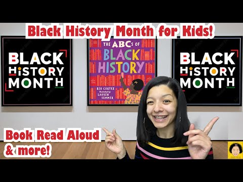 Black History Month for Kids - Children’s Book Read Aloud, Arts ...