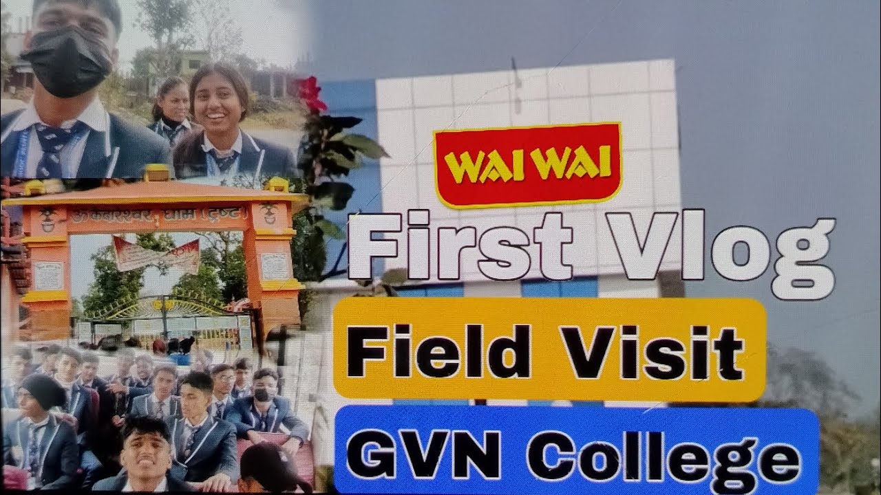 First vlog //field visit //GVN College //Nepalgunj // CG Company ...