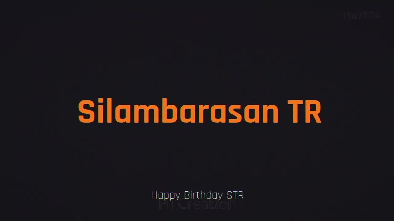 Happy Birthday Silambarasan TR | Atman | STR | H1 Creation - YouTube