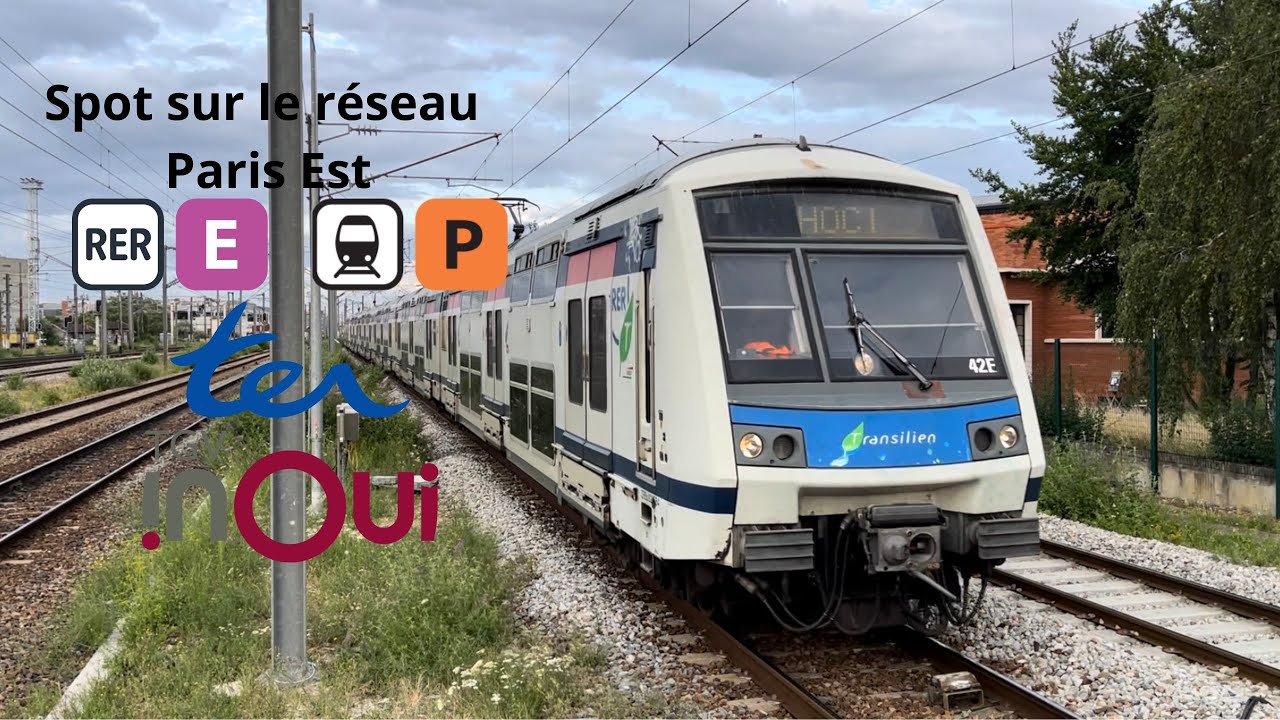 Spot sur le Réseau de Paris Est : RER E, Ligne P, TER, TGV - YouTube