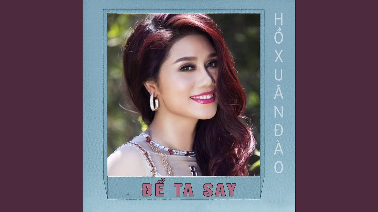 Để Ta Say - YouTube