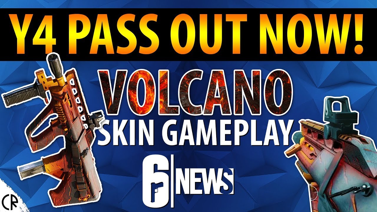 Y4 Pass OUT NOW! - Volcano Skin Gameplay - 6News - Tom Clancy's Rainbow ...