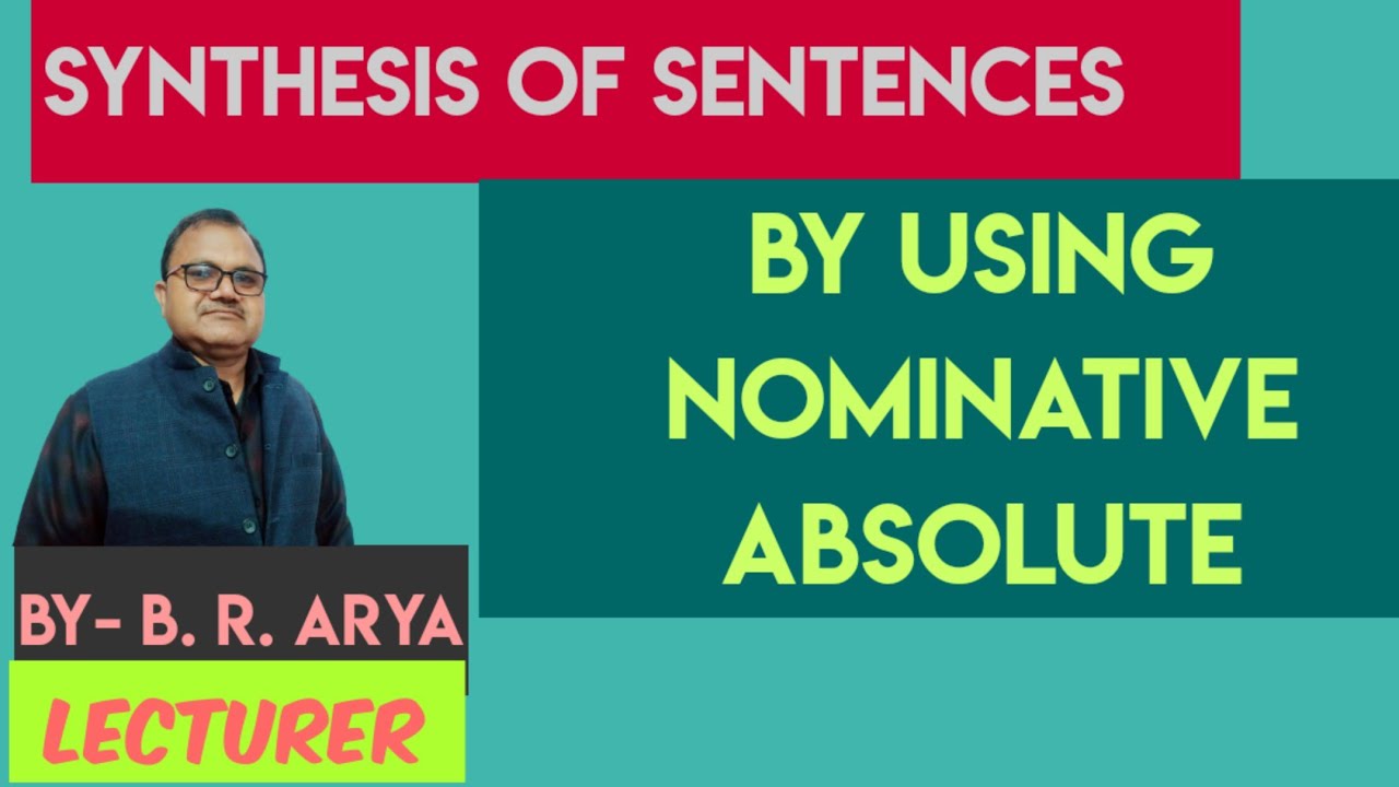 Synthesis of sentences by using ( Nominative Absolute) - YouTube