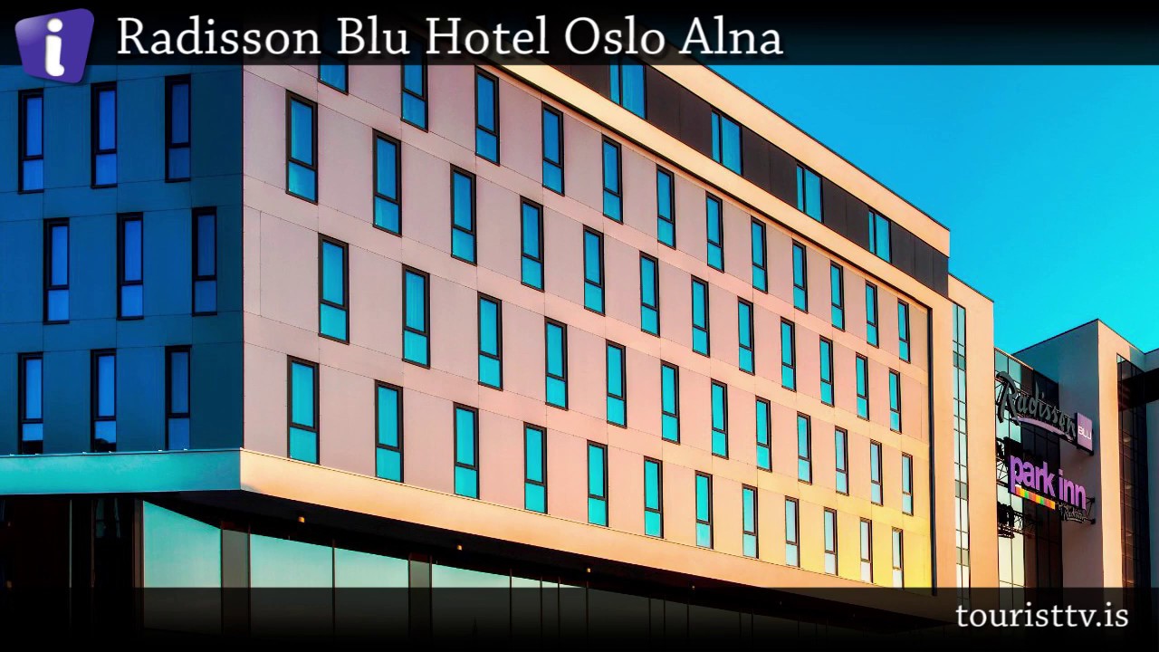 Radisson Blu Hotel Oslo Alna - YouTube