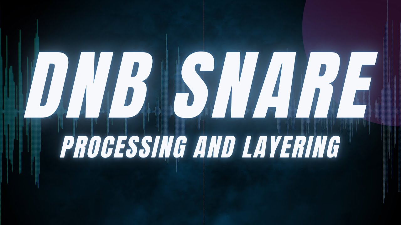 DNB SNARE | Processing & Layering - A perfect snare - YouTube