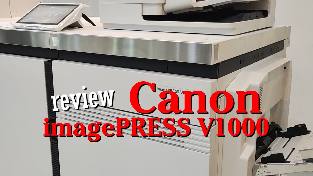 Review CANON imagePRESS V1000 di PT Samafitro - YouTube
