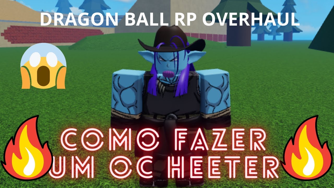 COMO FAZER UM *OC HEETER* NO DRAGON BALL RP AZURE - Roblox - YouTube