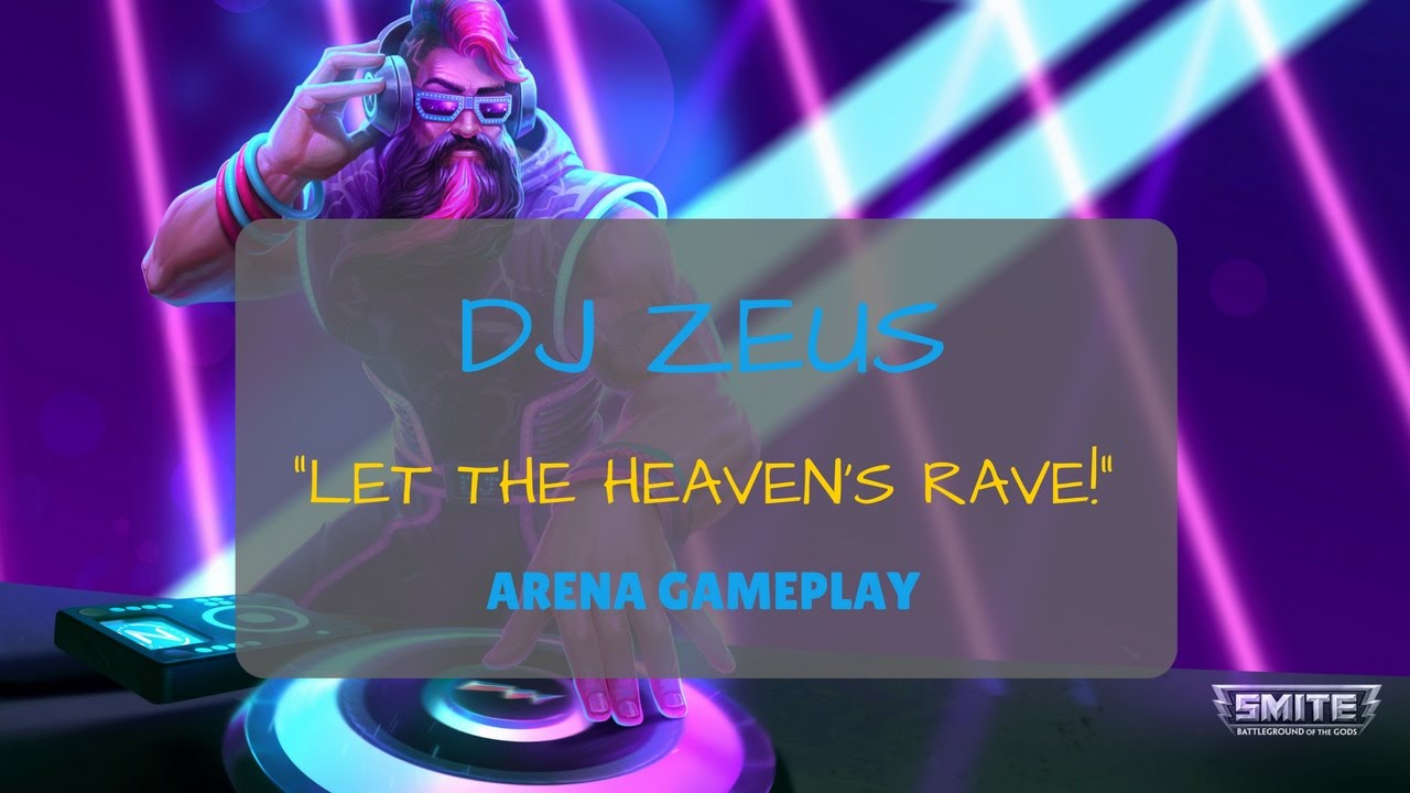 SMITE - DJ Zeus Gameplay - "Let the heaven's rave!" - YouTube