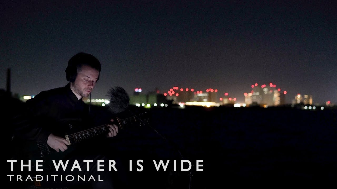 The Water is Wide - Traditional Folk Song - YouTube