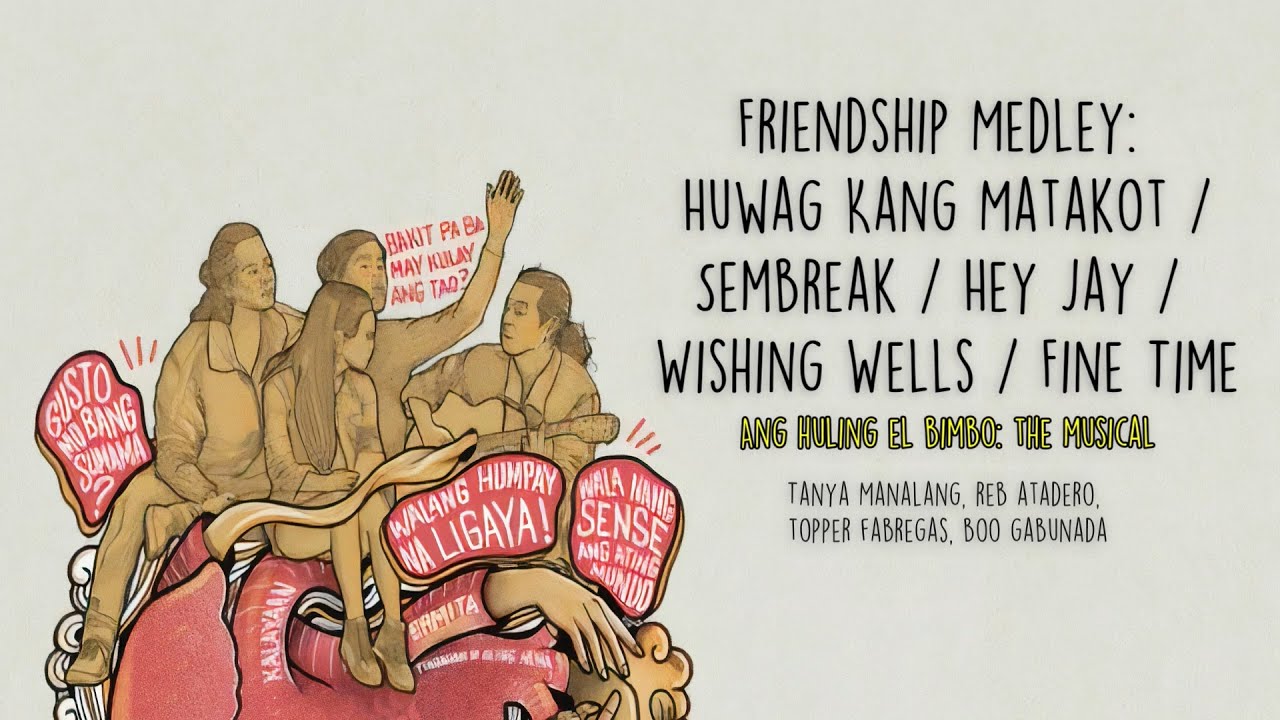 Friendship Medley - Ang Huling El Bimbo: The Musical (Cover + Lyric ...