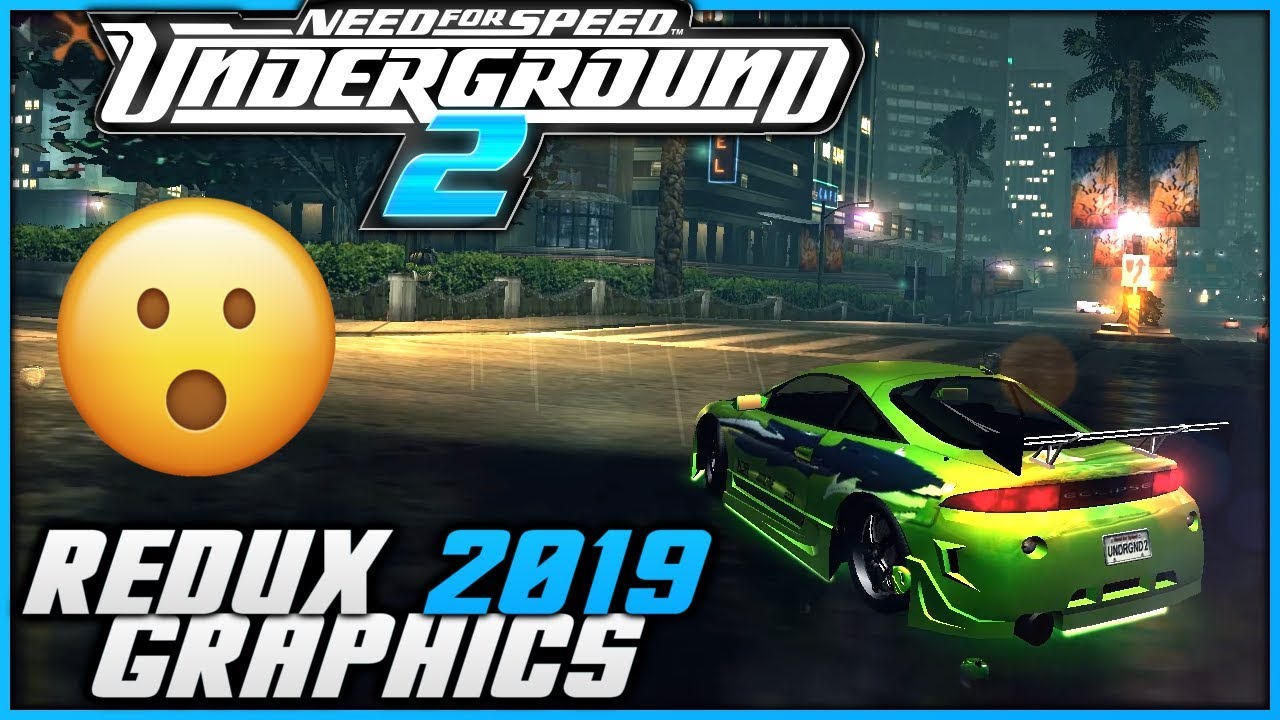 Need For Speed Underground 2 Redux Graphics Mod Nfsu2
