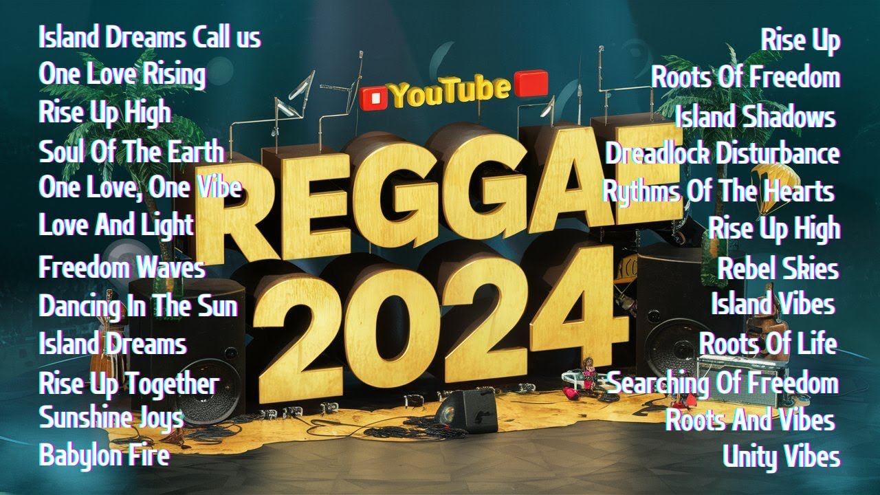 REGGAE SONG 2024 - NEW REGGAE MUSIC 2024 - RELAXING ROAD TRIP REGGAE ...