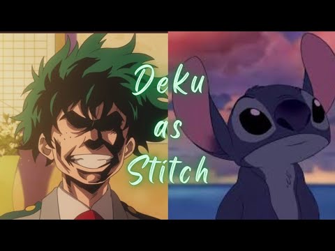 Deku as Stitch 🌺 - YouTube