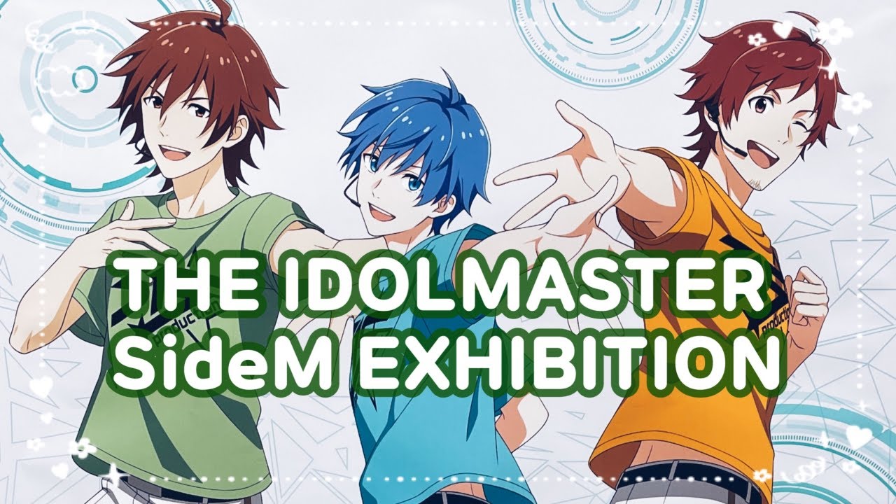 THE IDOLMASTER SideM EXHIBITION | KYOTO - YouTube