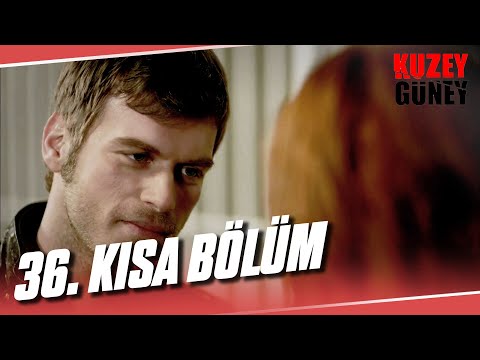 Kuzey Güney 36. Kısa Bölüm