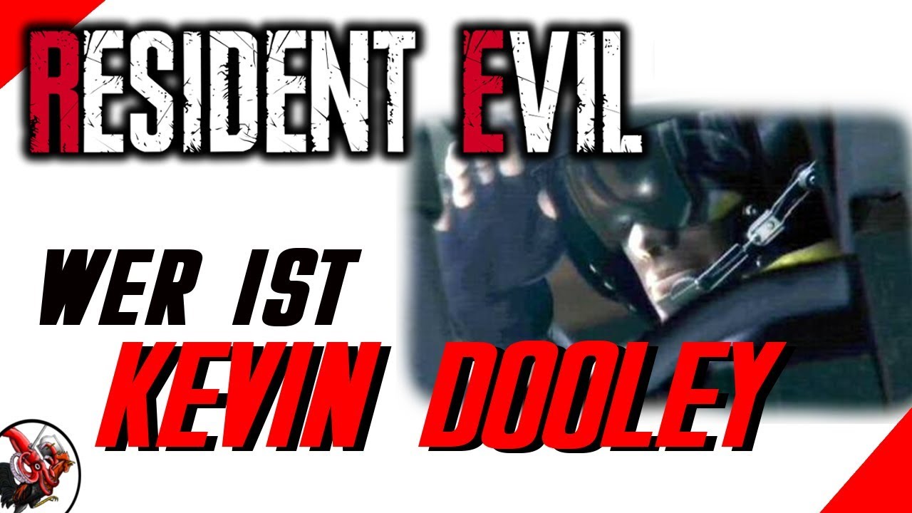 Wer ist Kevin Dooley - Resident Evil Lore - YouTube