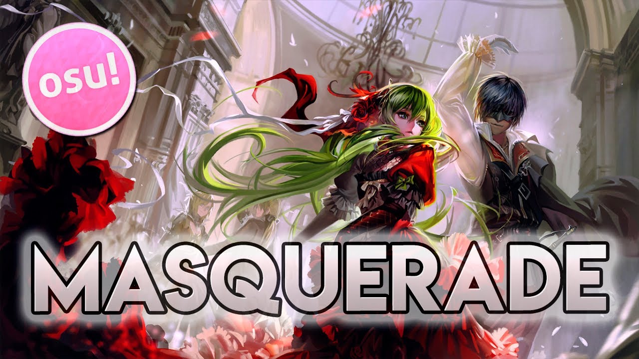 Osu! - Masquerade - YouTube