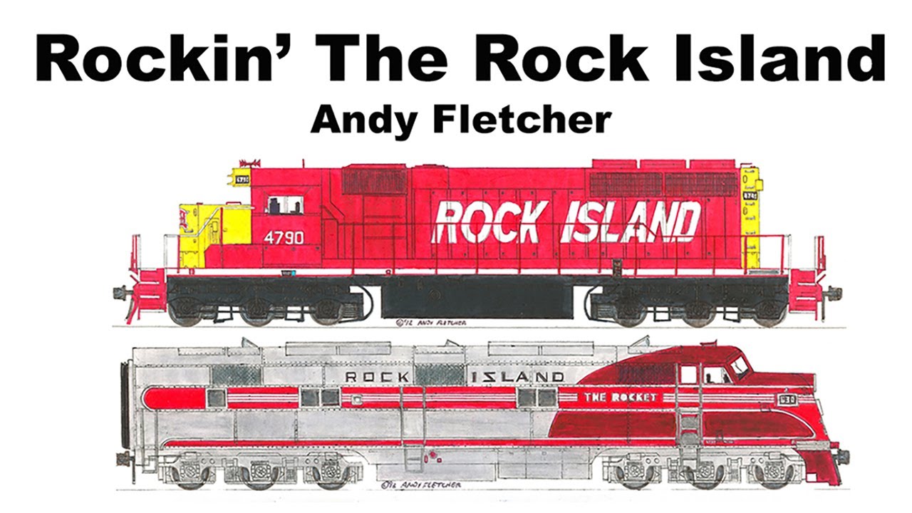 Rockin' The Rock Island by Andy Fletcher Music Video #Railroad #Railfan ...