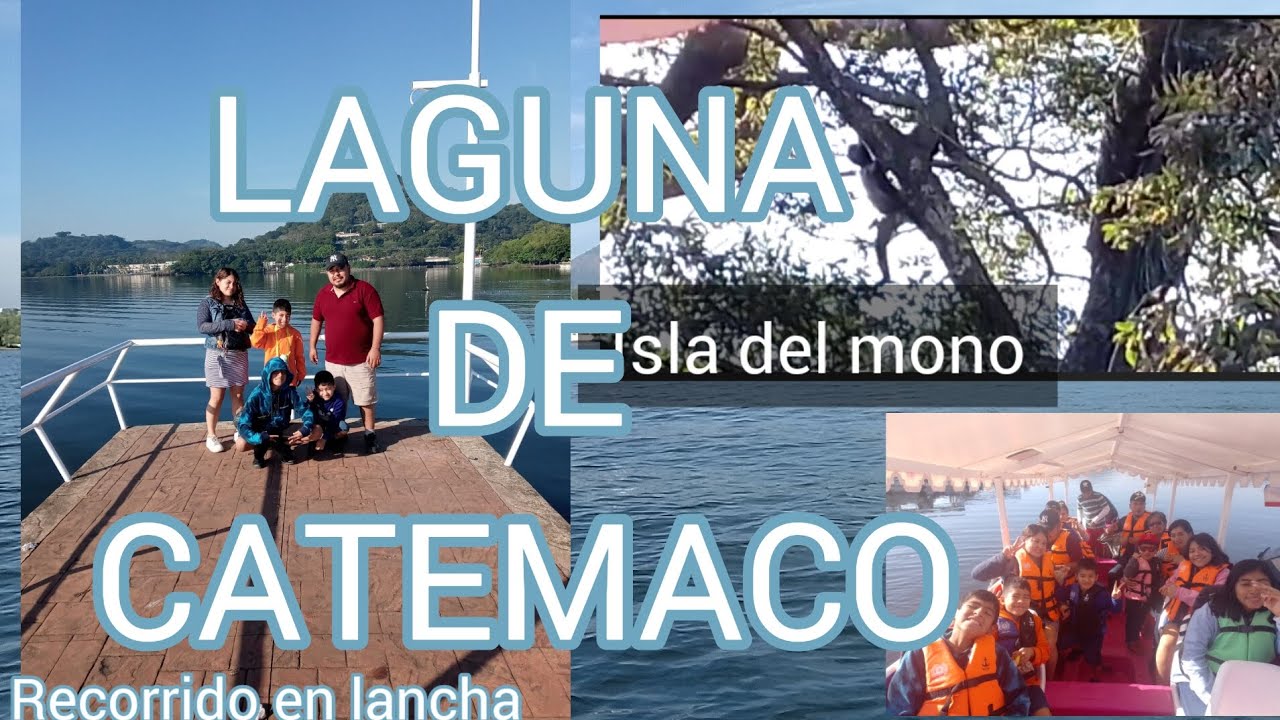 LAGUNA DE CATEMACO VERACRUZ Recorrido en lancha por las islas🙈 - YouTube