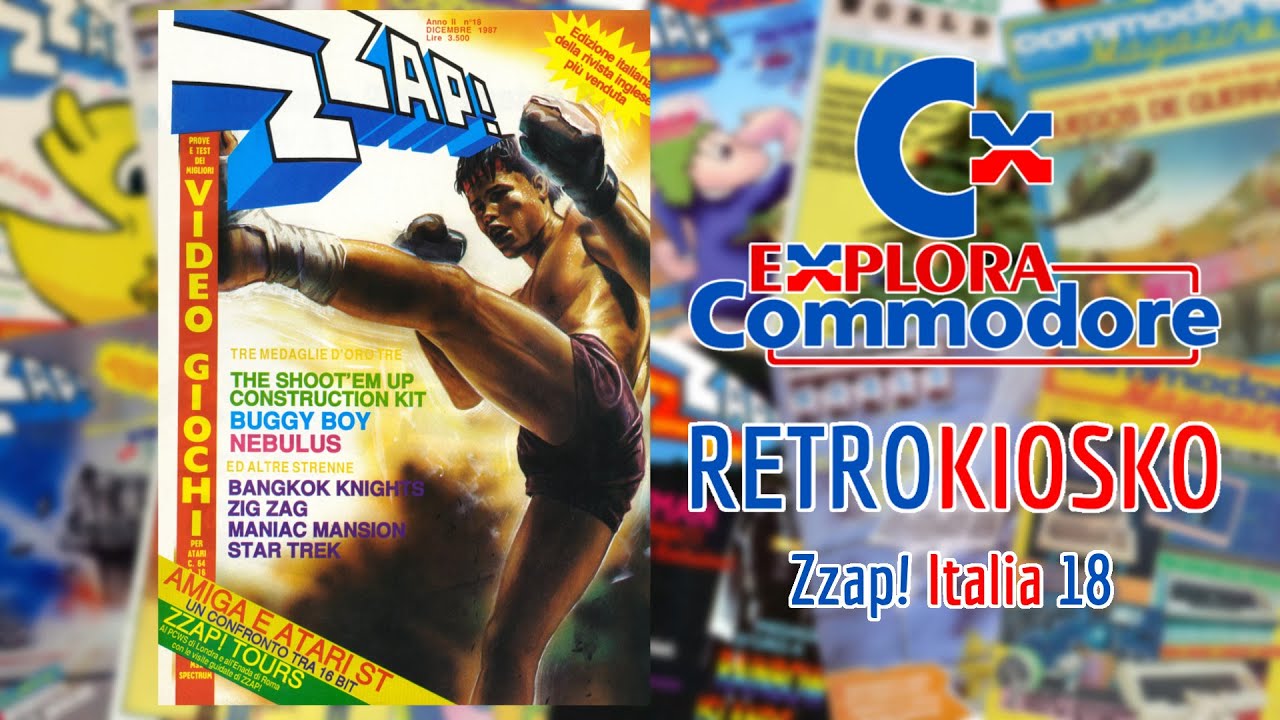 Retrokiosko Explora Commodore #2 - ZZap! Italia 18 - YouTube