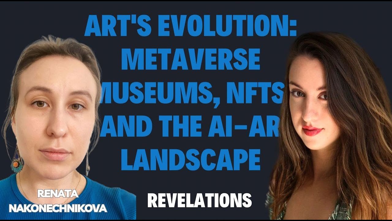 Part 3. Art's Evolution: Metaverse Museums, NFTs, and the AI-AR ...