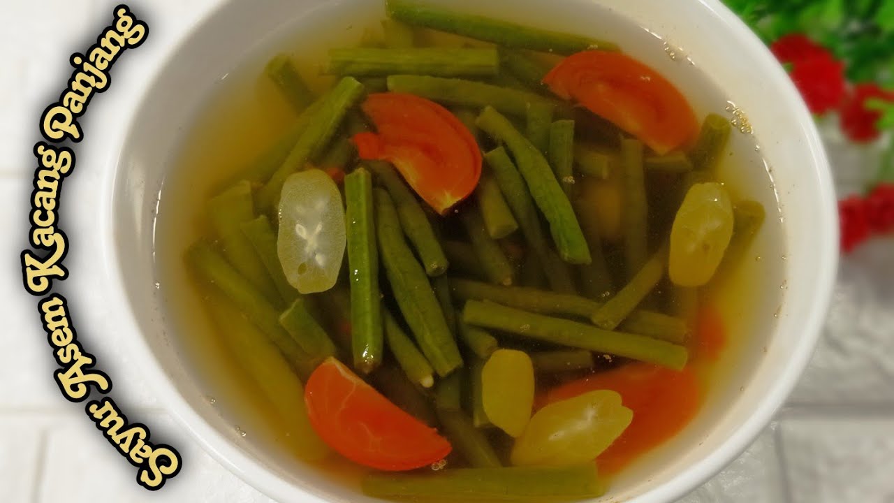 Resep Sayur Asem Kacang Panjang (Uyah Asem Kacang Panjang) - YouTube