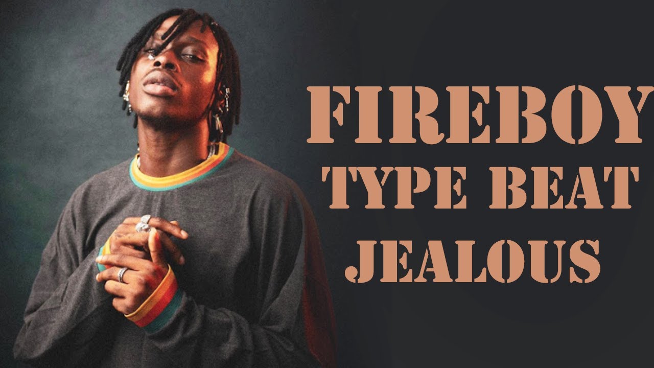 fireboy jealous type beat + free flp - YouTube