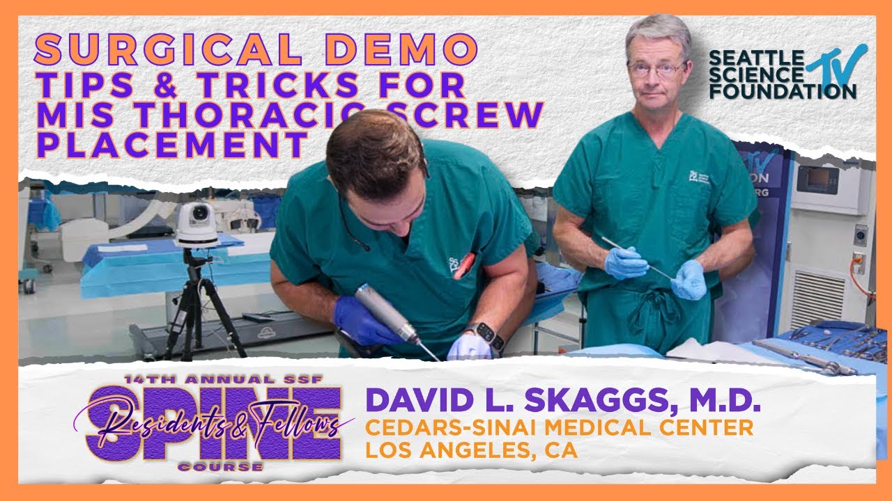 Tips & Tricks for MIS Thoracic Screw Placement - David L Skaggs, M.D ...